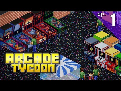 Steam Community :: Video :: Arcade Tycoon - Early Access - Ep. 1