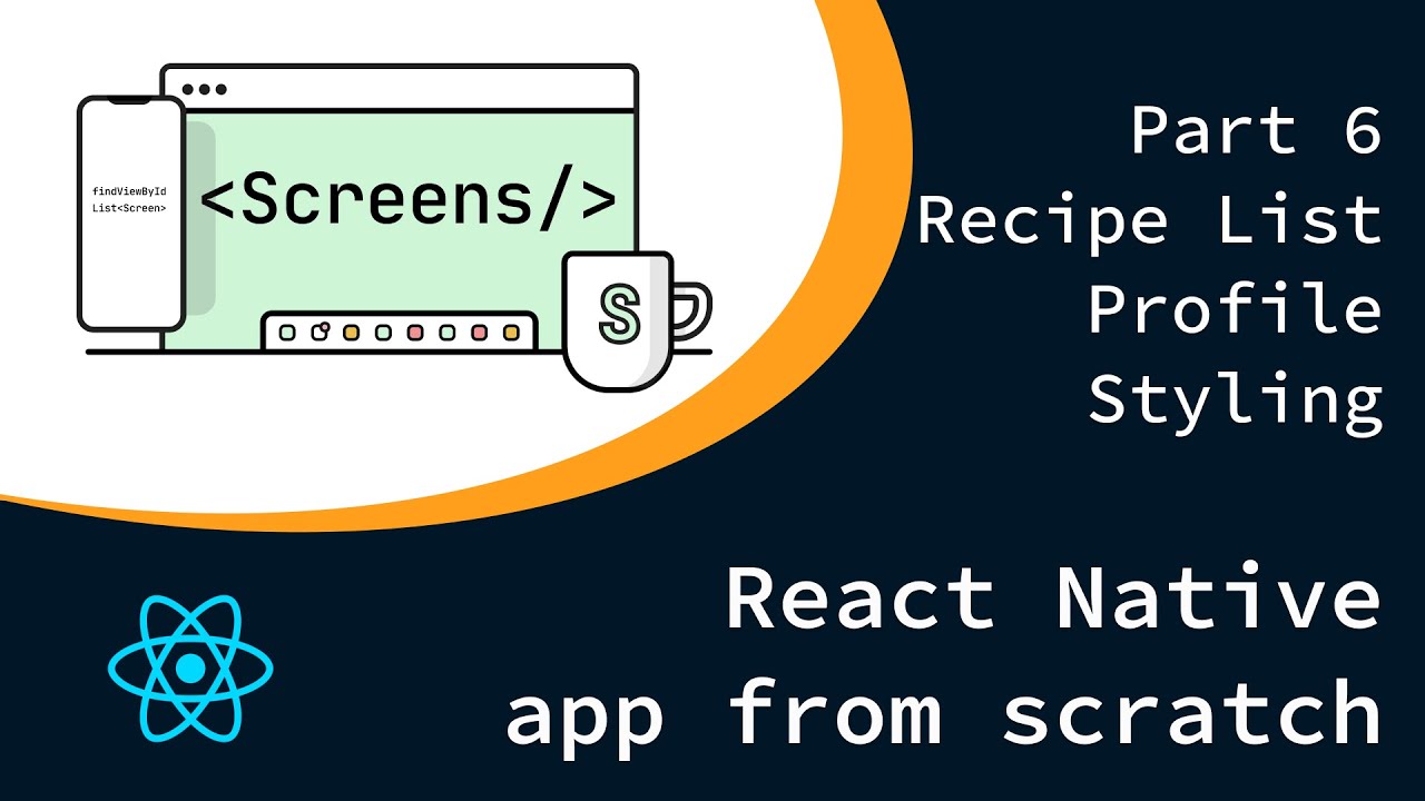 React Native app from scratch | Part 6 Recipe List & Profile Styling