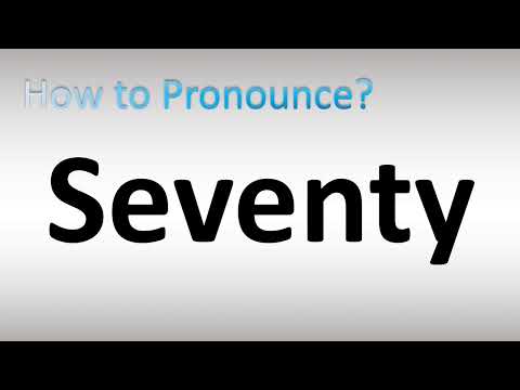 How to Pronounce Seventy