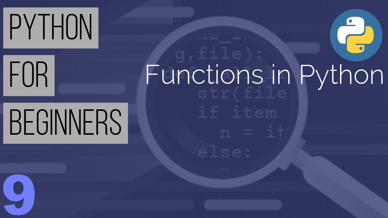 Learn Python the Easy Way | Python Tutorial for Beginners : Part 9 - Functions in Python