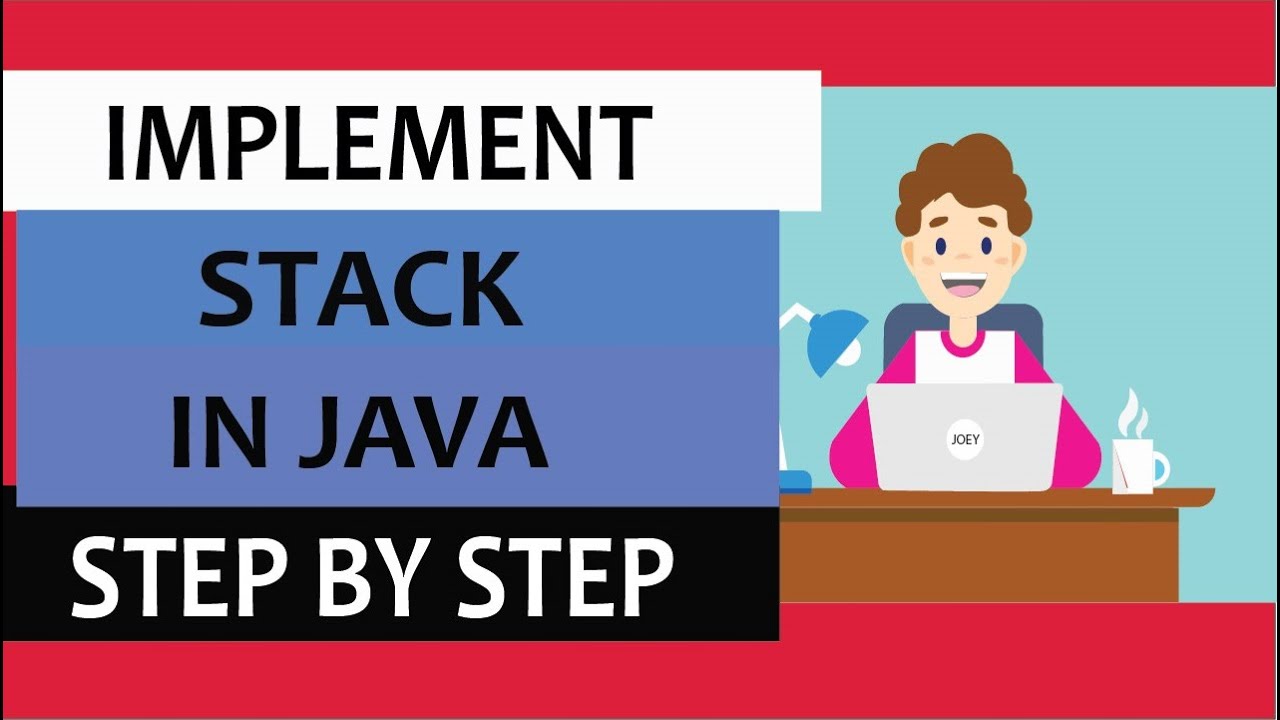 Implement stack in Java | step by step code development