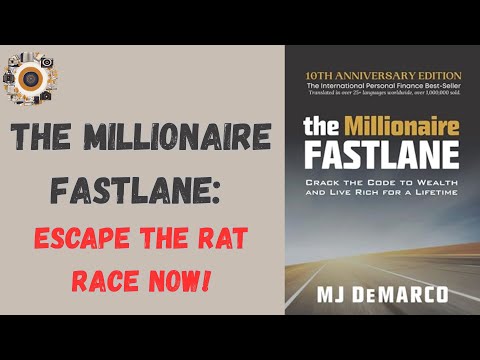 The Millionaire Fastlane Summary (MJ DeMarco) – How to Get Rich FAST