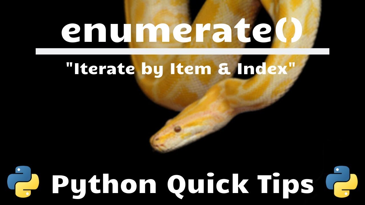 Python Enumerate Function - Python Quick Tips