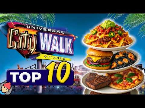 TOP 10 Restaurants at CITYWALK ORLANDO | UNIVERSAL ORLANDO RESORT | 2025