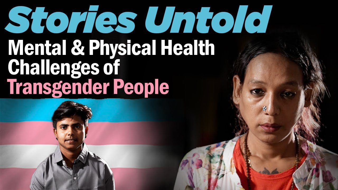 Pride Month Special: Transgender People Talk About Mental & Physical ...