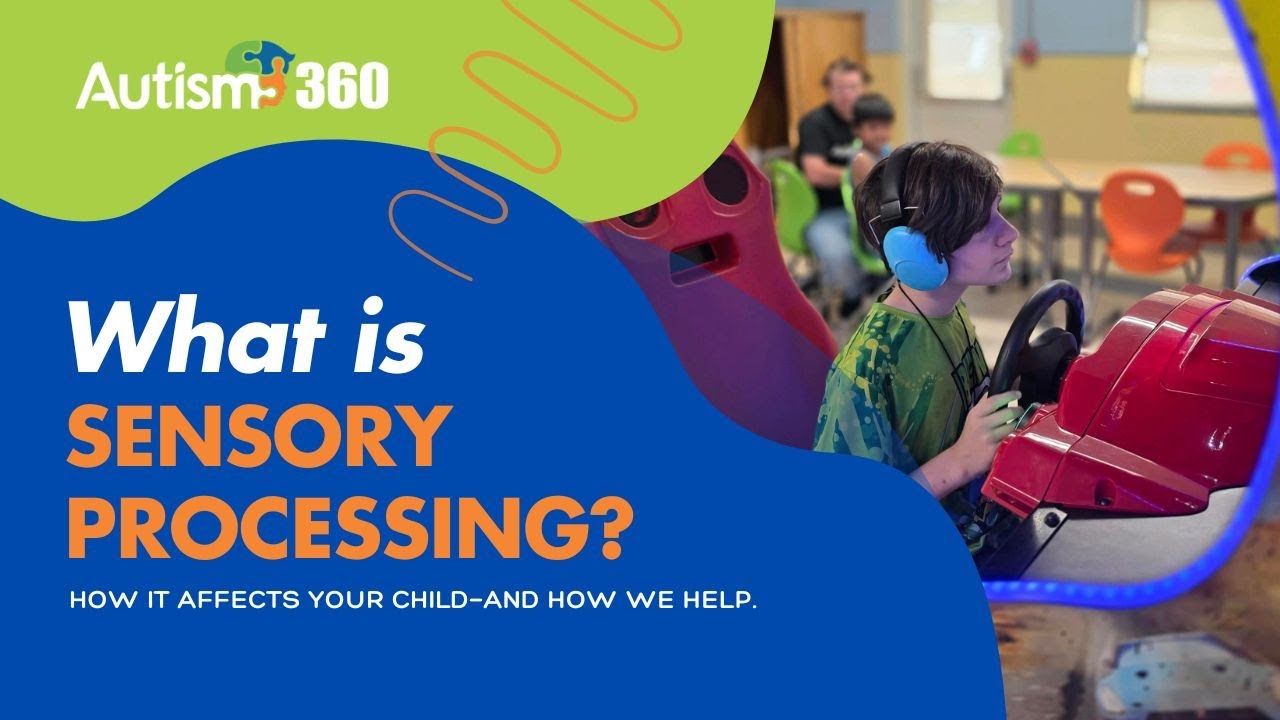 What is Sensory Processing?