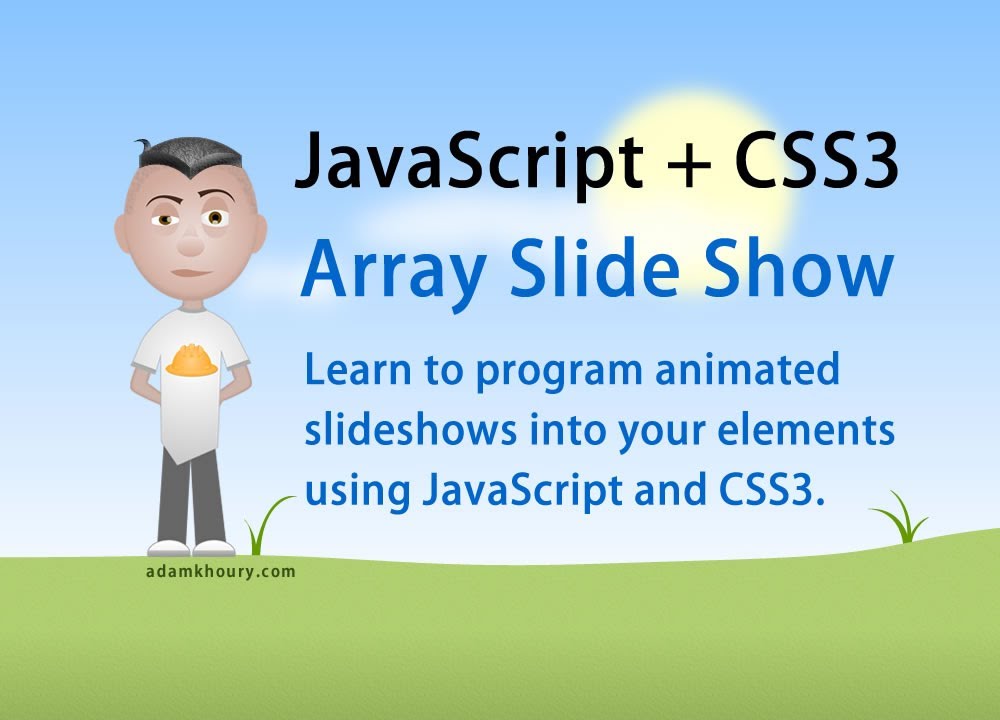 Array Slideshow Animation Tutorial JavaScript CSS3 HTML5