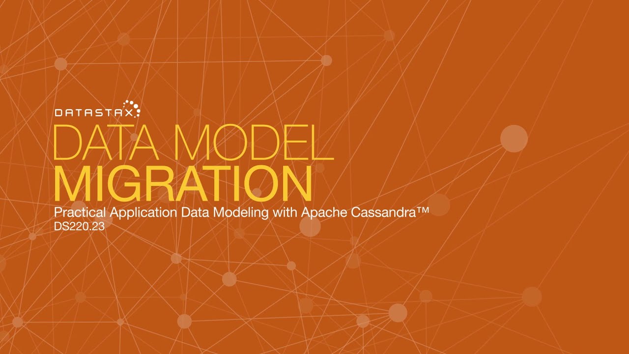 DS220.23 Data Model Migration | Data Modeling with Apache Cassandra