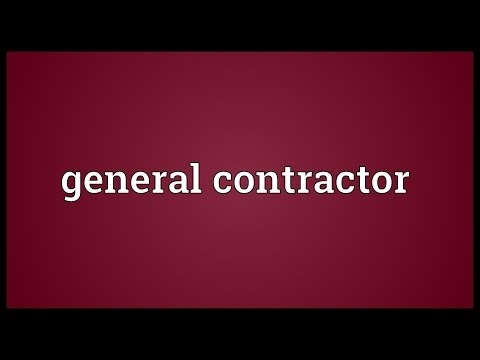 General contractor Meaning