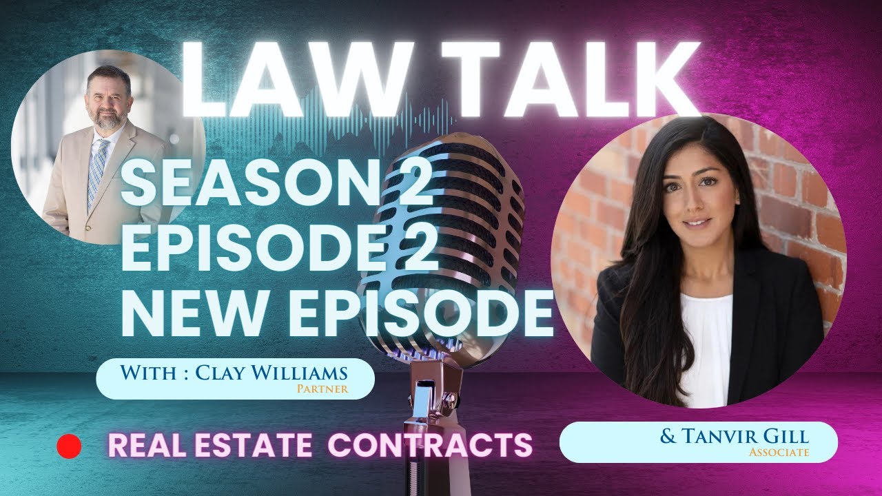 Law Talk Season 2 Episode 02 - Real Estate Contracts