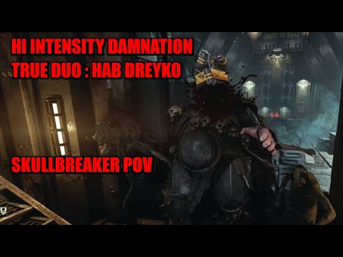 Steam Community :: Video :: Darktide Hi Intensity Damnation True Duo : Hab Dreyko, Skullbreaker POV