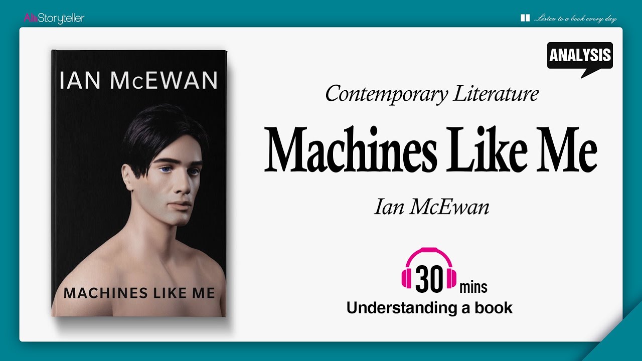 Machines like me | Analysis | Ian McEwan