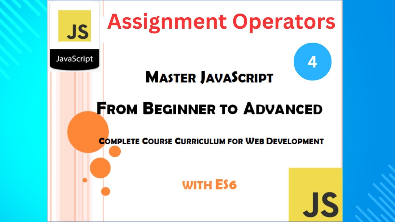 Assignment Operators - Mastering JavaScript: Ultimate full course