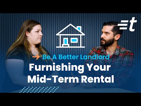 Furnishing Your Mid-Term Rental Property | Be A Better Landlord