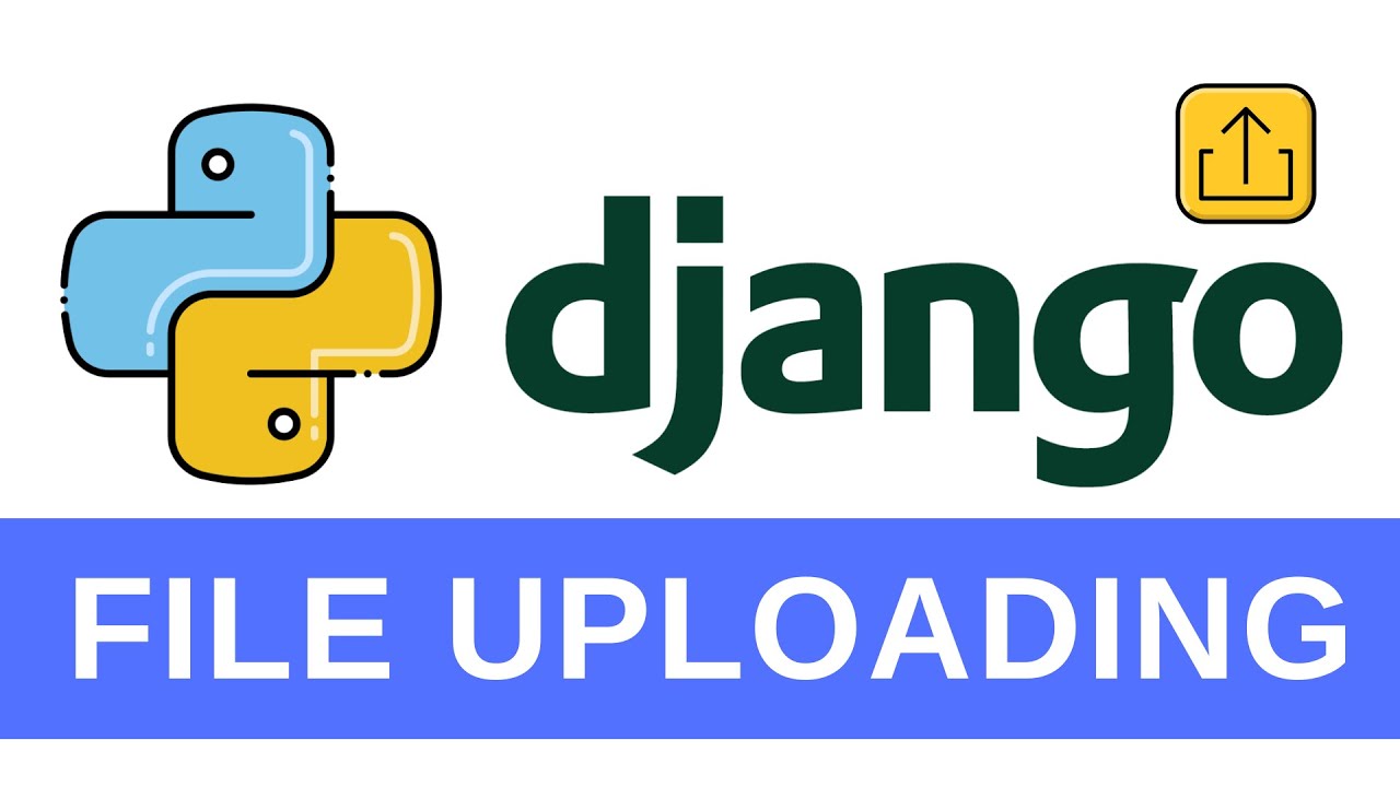 File Uploading - Python Django Tutorial 14