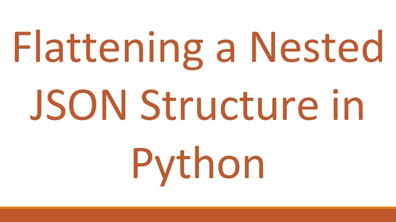 Flattening a Nested JSON Structure in Python