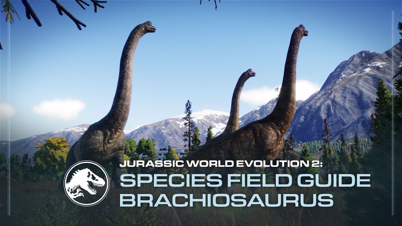 Species Field Guide | Brachiosaurus | Jurassic World Evolution 2