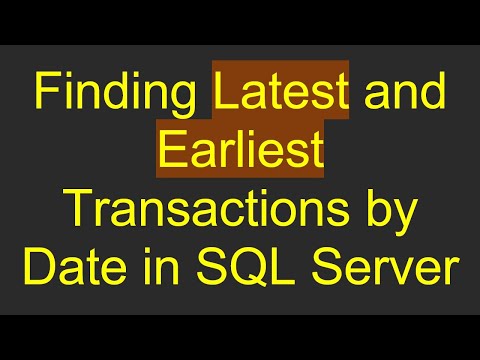 Finding Latest and Earliest Transactions by Date in SQL Server