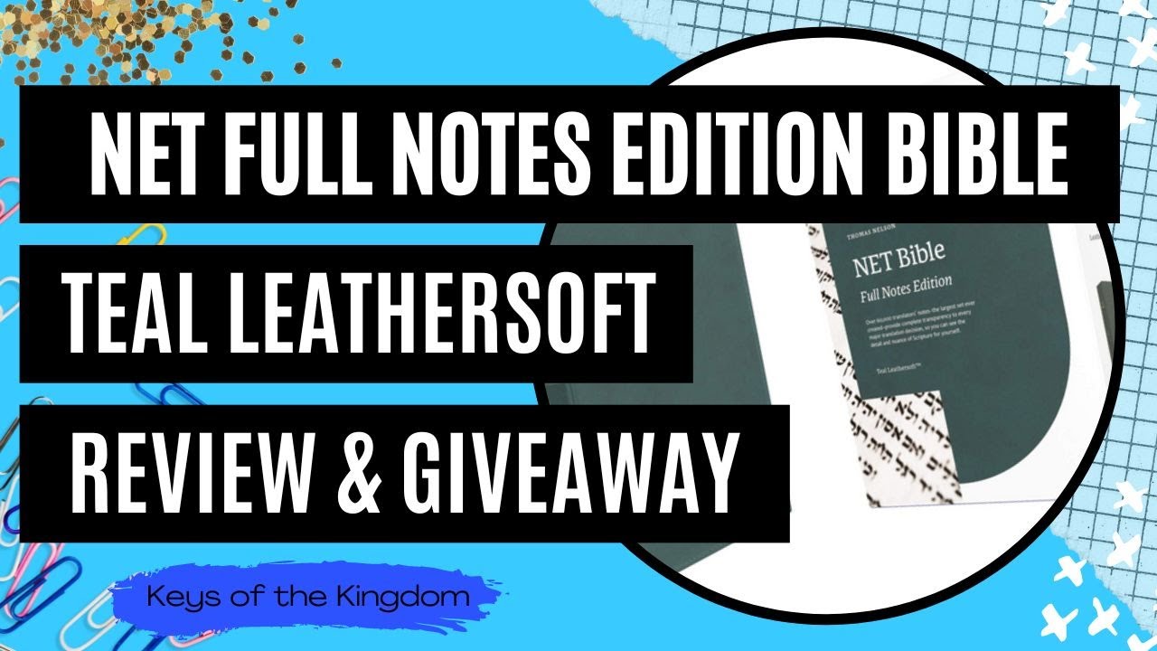 NET Bible Full Notes Edition - Teal Leathersoft Review & GIVEAWAY - Bible Review - Thomas Nelson