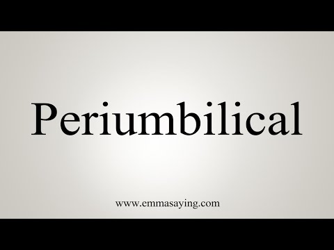 How To Say Periumbilical