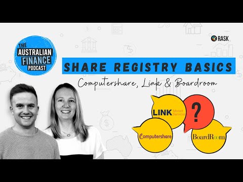 Share Registry Basics: Computershare, Link & Boardroom