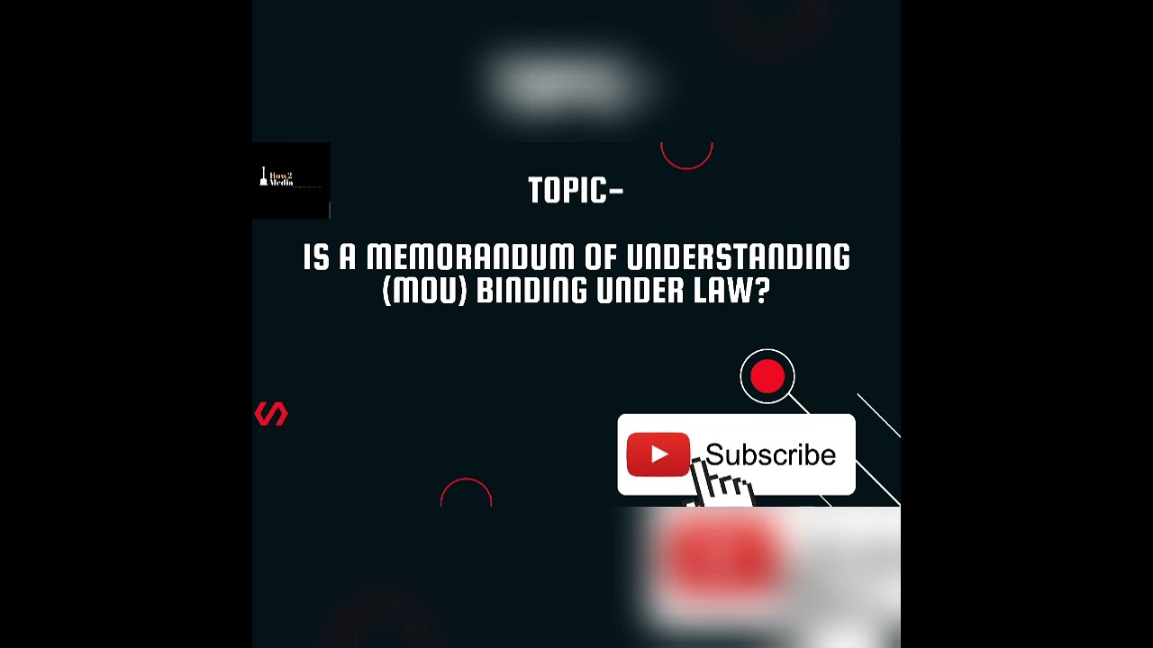 Is a Memorandum of Understanding (MOU) binding under law? Full explanation