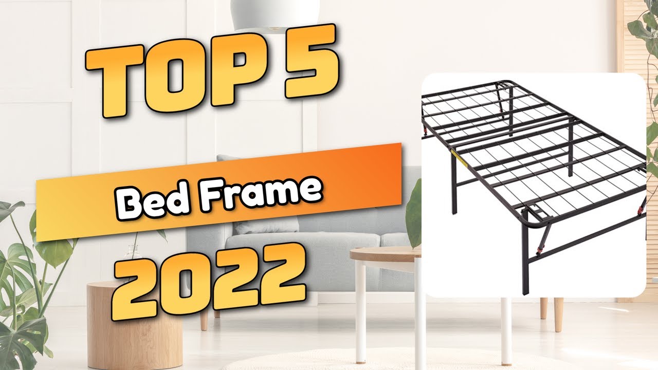 Best Bed Frame 2022 (TOP5)