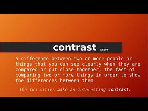 contrast , Meaning of contrast , Definition of contrast , Pronunciation of contrast