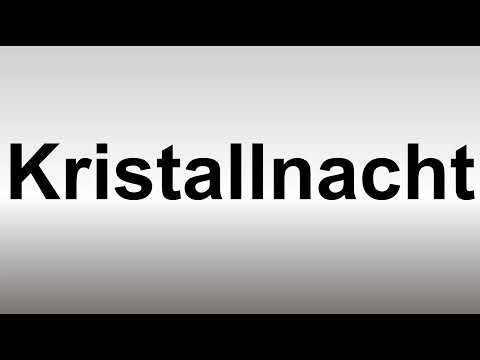 How to Pronounce Kristallnacht