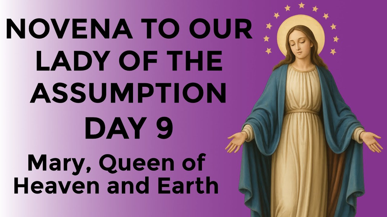 Novena to Our Lady of the Assumption 🕊️ Day 9: Mary, Queen of Heaven and Earth