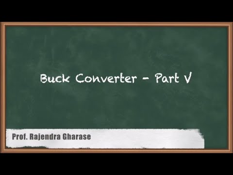 Buck Converter Part 5 - DC to DC converters - GATE Power Electronics ...