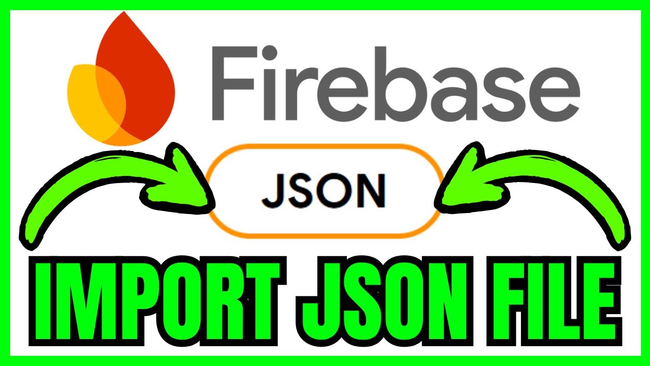How To IMPORT JSON File In Firebase (QUICK & EASY) 2026