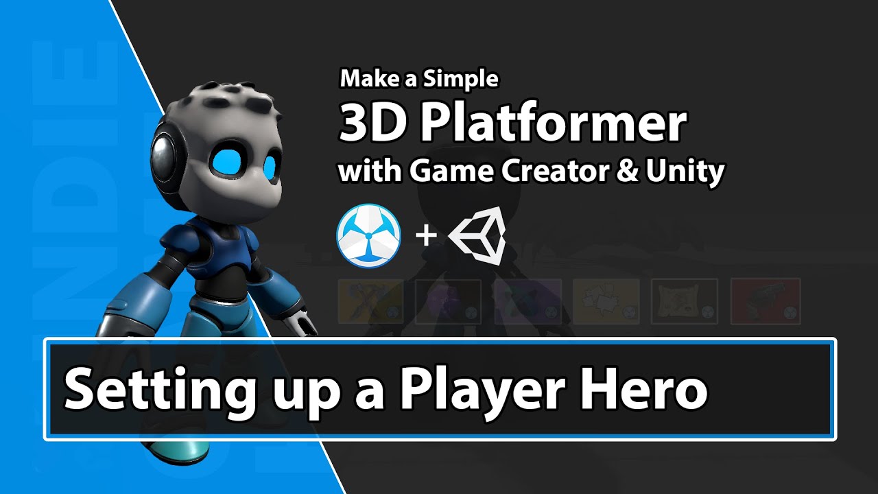 Unity Game Creator Tutorial - 06 - Make a 3D Platformer - Setting up main hero