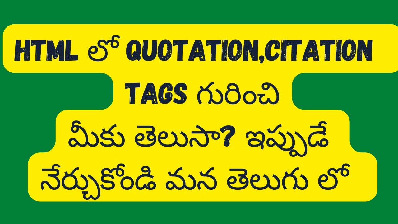 12.HTML Quotations ,Citation elements and Comments Explained