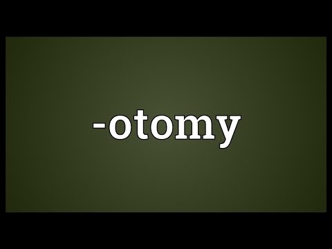 -otomy Meaning