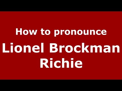 How to pronounce Lionel Brockman Richie (American English/US) - PronounceNames.com