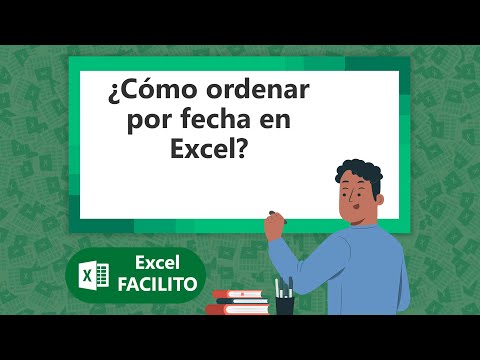 ¿Cómo ordenar por fecha en Excel?