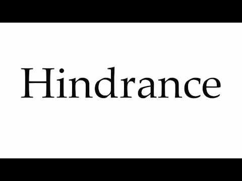 How to Pronounce Hindrance