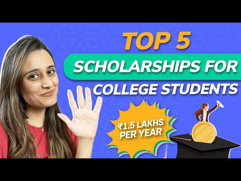 Top 5 scholarships for college students in India | Top paying scholarships for freshers in 2023