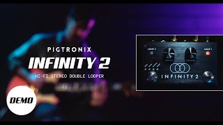 Pigtronix Infinity 2 Hi Fi Double Looper Pedal - Andertons Music Co