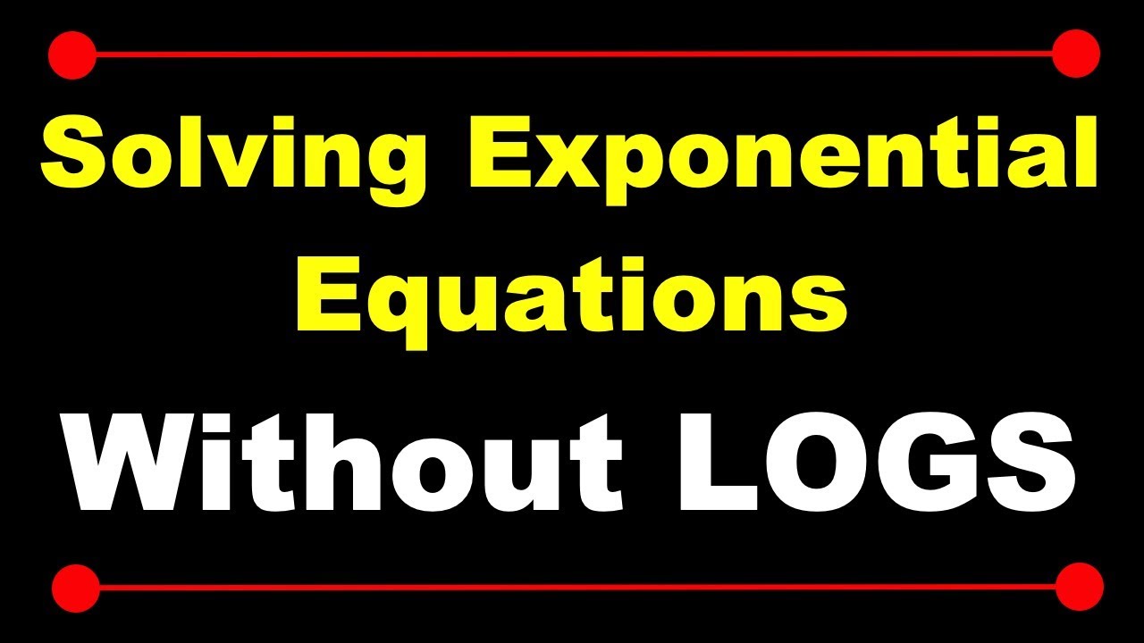 Solving Exponential Equations without Logarithms