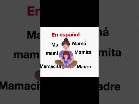 Ways to say mother in Spanish and English