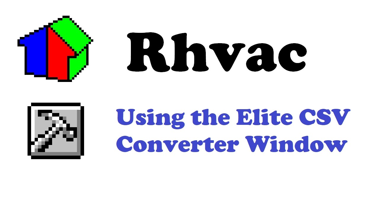 Elite Software Rhvac for ACCA Manual J, D, and S Calcs - AHRI data converter (Elite CSV Converter)