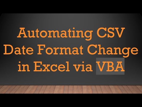Automating CSV Date Format Change in Excel via VBA