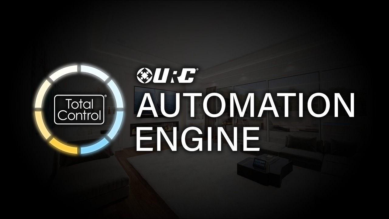 URC's NEW Automation Engine -  The Future of Intelligent Living