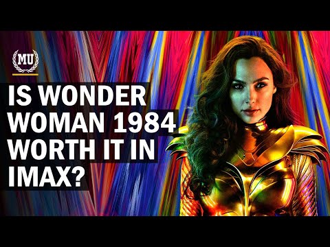 Is Wonder Woman 1984 worth it in IMAX? | Should I see Wonder Woman 1984 in IMAX?