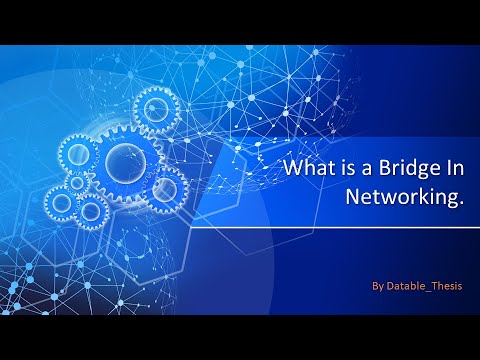 What is a Bridge In Networking, Types, Functions Advantages and Diadvantages.