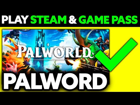 How To Play Palworld Steam and Game Pass? (2025)