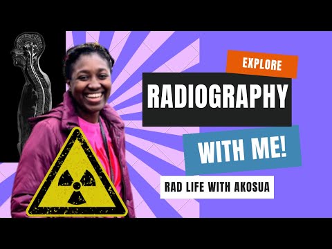 Let's Get Radiant: Exploring the World of Radiography with Akosua
