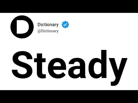 Steady Meaning In English